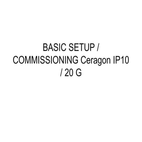 BASIC SETUP IP 10-20 G pada microwave ceragon.ppt
