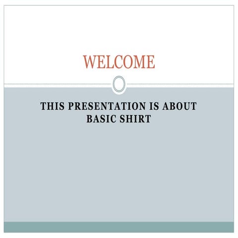 Basic shirt presentation | PPTX