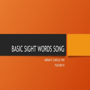 THIS IS ALL ABOUT THE BASIC SIGHT WORDS SONG.pptx