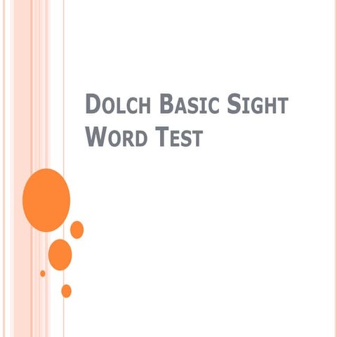 Basic sight word test dolch 1942 slideshow | PPTX