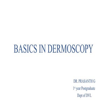 BASICS IN DERMOSCOPY for clinical diagnosis | PPTX