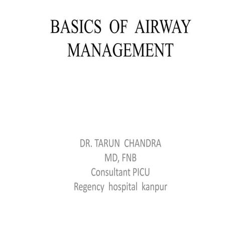 Basics of airway management april 2018 | PPT