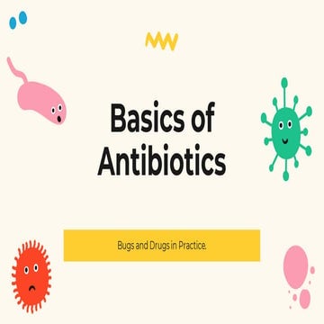 Basics_of_Antibiotics_Bugs_Drugs_in_Practice__1679965031.pdf