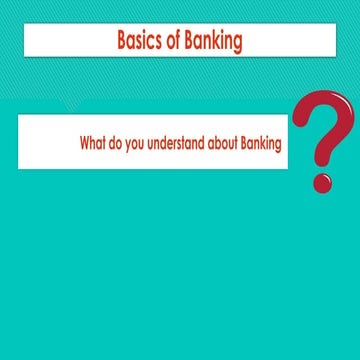Basics of Banking- Presentation is about Banking system in India ...