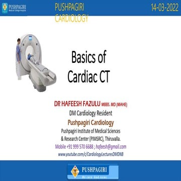 Basics of cardiac ct dr hafeesh fazulu - pushpagiri pims 14th march ...