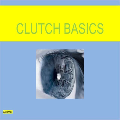 BASICS OF CLUTCH.pptx