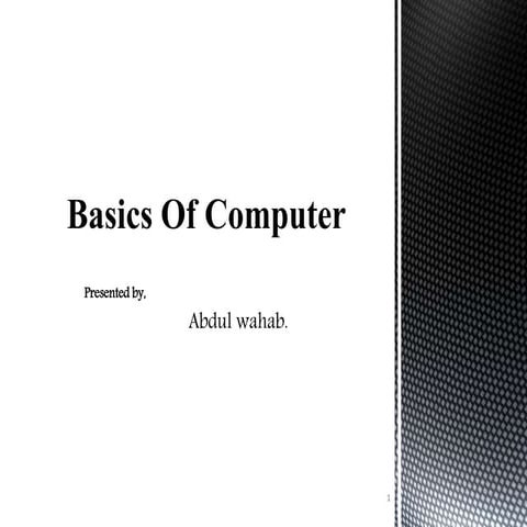 Basics of computer | PPTX | Computing | Technology & Computing