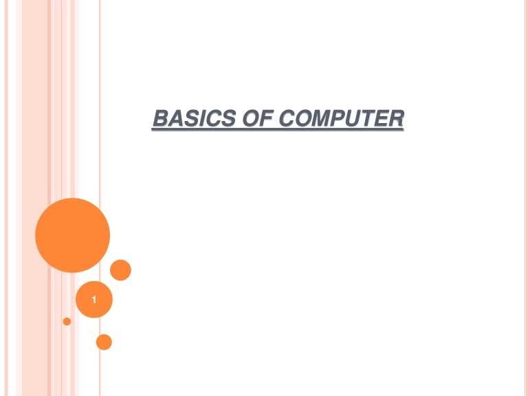 Basics of computer