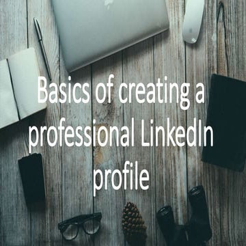 Optimising your LinkedIn profile | PPTX
