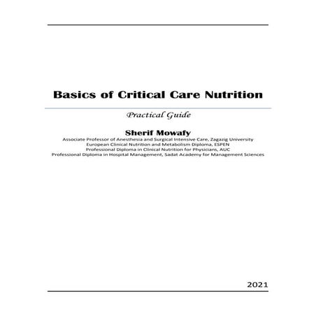 Basics of critical care nutrition manual by Prof Dr Sherif Mowafy | PDF
