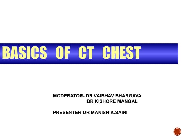 Approach to ct chest 578 | PPT