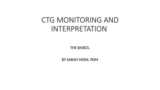 Cardiotocography (CTG) | PPT | Pregnancy | Reproductive Health