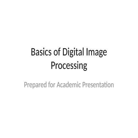 Basics_of_Digital_Image_Processing_Presentation.pptx