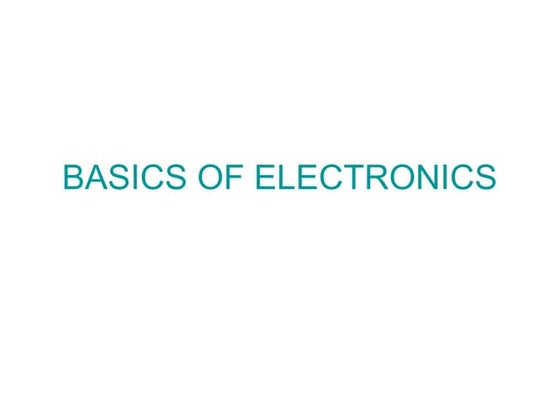 Basics of Electronics | PPSX | Consumer Electronics | Technology & Computing