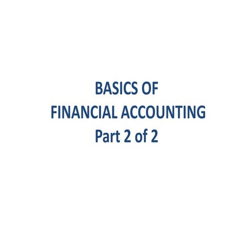 Basics of financial accounting part 2 of 2 | PPTX