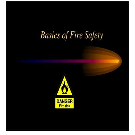 Basics Of Fire Safety | PDF