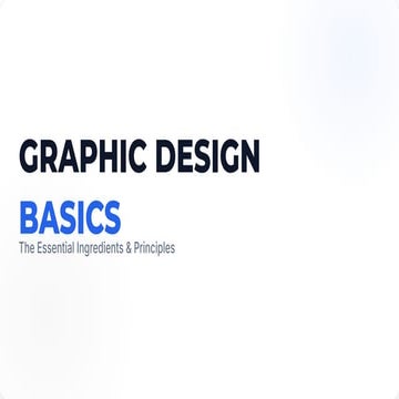 Graphic Design for Beginners: A Starter's Guide to Visual Excellence | PPTX