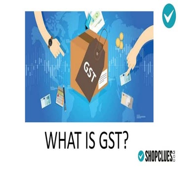 Basics of GST | PPT