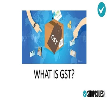 Basics of GST | PPTX