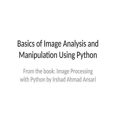 Basics of Image Processing and Computer Vision | PPTX