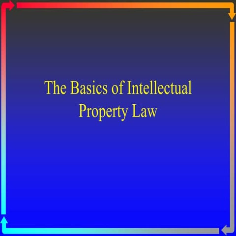 BASICS OF INTELLECTUAL PROPERTY LAW.pptx.ppt