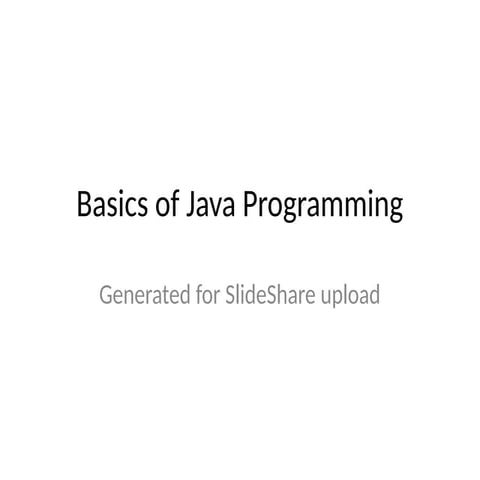 Basics_of_Java_advancr_file management_lang_Programming.pptx