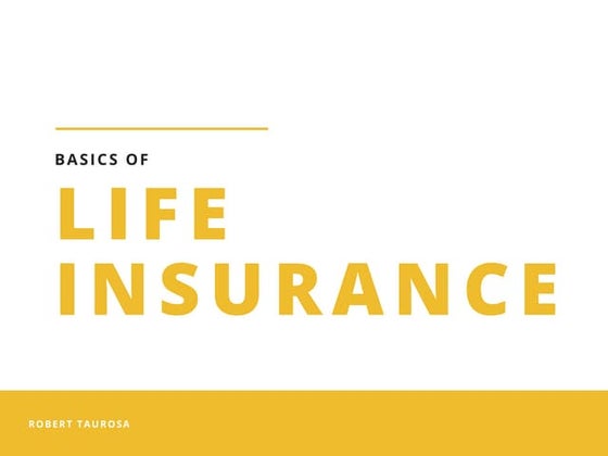 Life Insurance Basics 1 | PPT | Life Insurance | Insurance