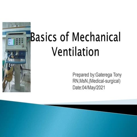 Basics of mechanical ventilation | PPTX | Lung and Respiratory Health | Diseases and Conditions