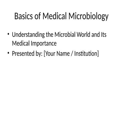 Basics_of_Medical_Microbiology_Presentation.pptx