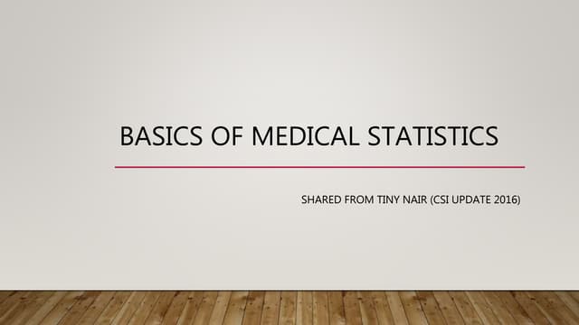 Commonly Used Statistics in Medical Research Part I