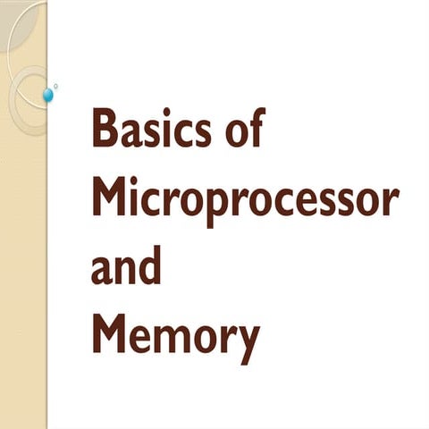 Basics of microprocessors and memory.pptx