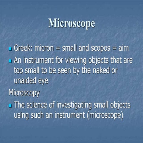 Basics of microscope FOR STUDENTS WITH HISTORY | PPT