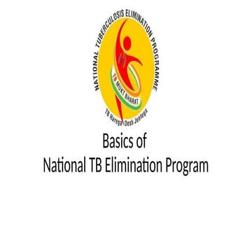 Basics of NTEP.pptx National Tuberculosis EliminationProgramme | PPTX