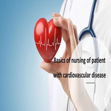 Basics of nursing of patient with heart disease 1.pptx