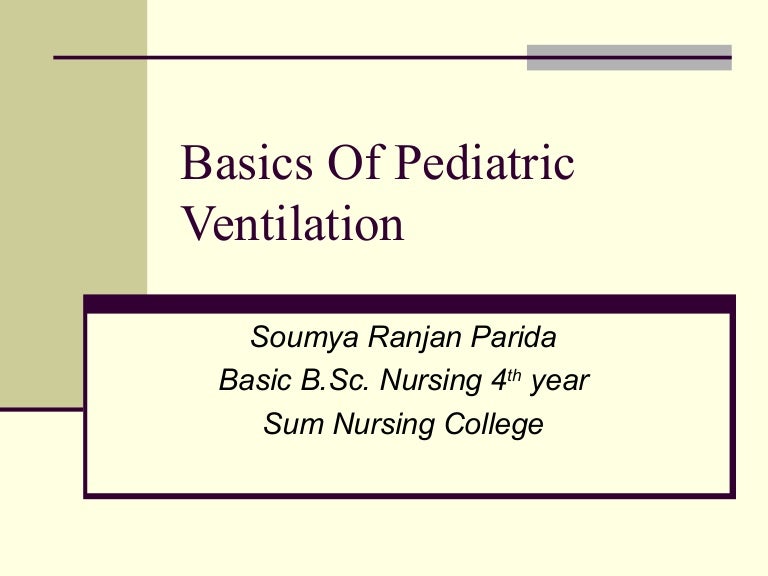 Basics of pediatric ventilation