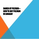 Basics Of Polygon – How To Buy Polygon In Canada? | PPT