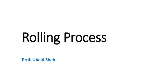 Shell rolling procedure | PPT | Physics | Science