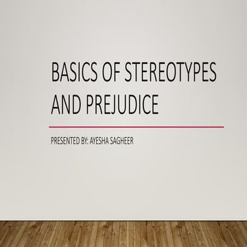 Basics of Stereotypes and Prejudice(1).pptx
