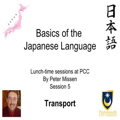 Basics of the japanese language session 5 v4 | PPT