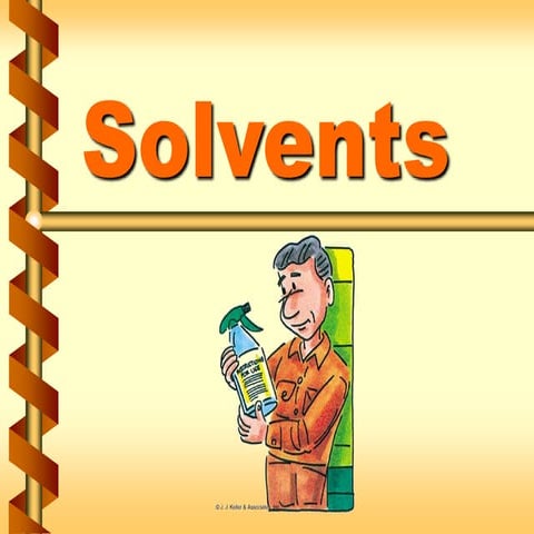 Basic solvent presentation for awareness.ppt