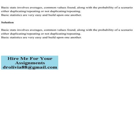 Basic stats involves averages, common values found, along with the p.pdf