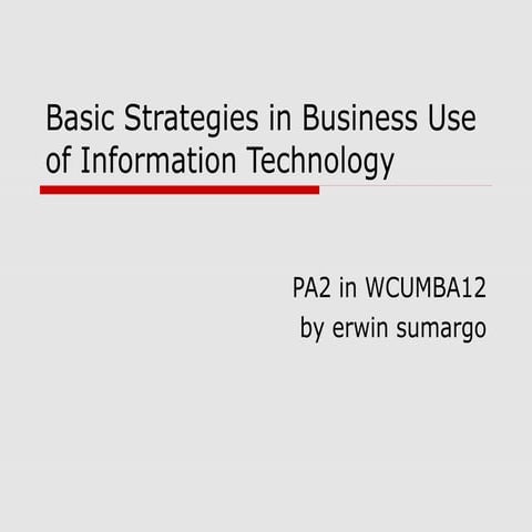 Basic strategies in business using IT | PPT