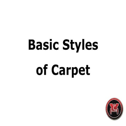 Basic styles of carpet | PPT