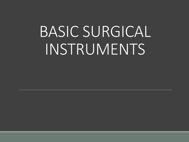 Surgical instrument ppt | PPTX