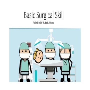 BASIC SURGICAL SKILLLL SSSSS - ARDI.pptx