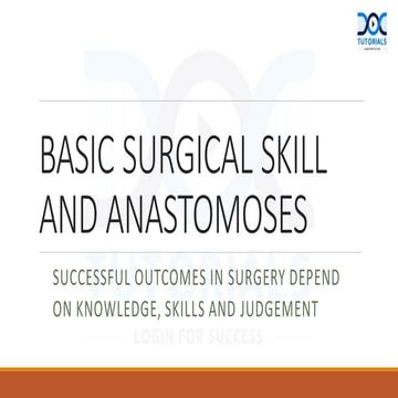 BASIC SURGICAL SKILL AND ANASTOMOSES (2).pdf