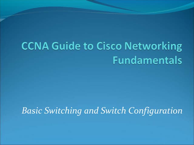 Basic Switch And Switch Configuration Pptx