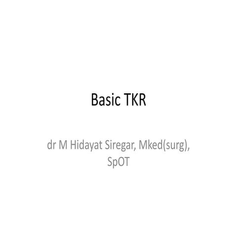 Basic TKR.pptx