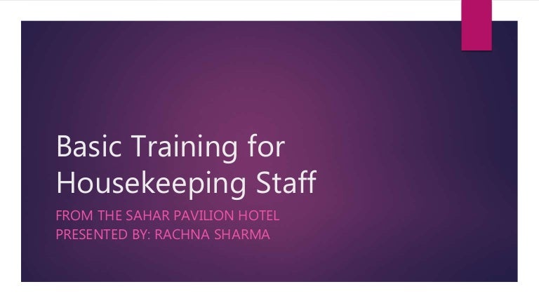 Basic Training For Housekeeping Staff Ppt basic-training-for-housekeeping-staff-ppt