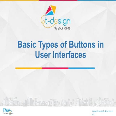Basic types of buttons in user interfaces | PPTX